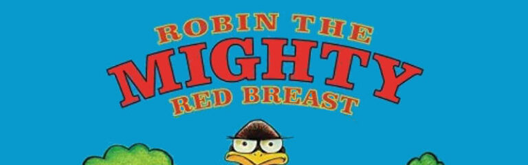 Robin The Mighty Red Breast - talcMedia®